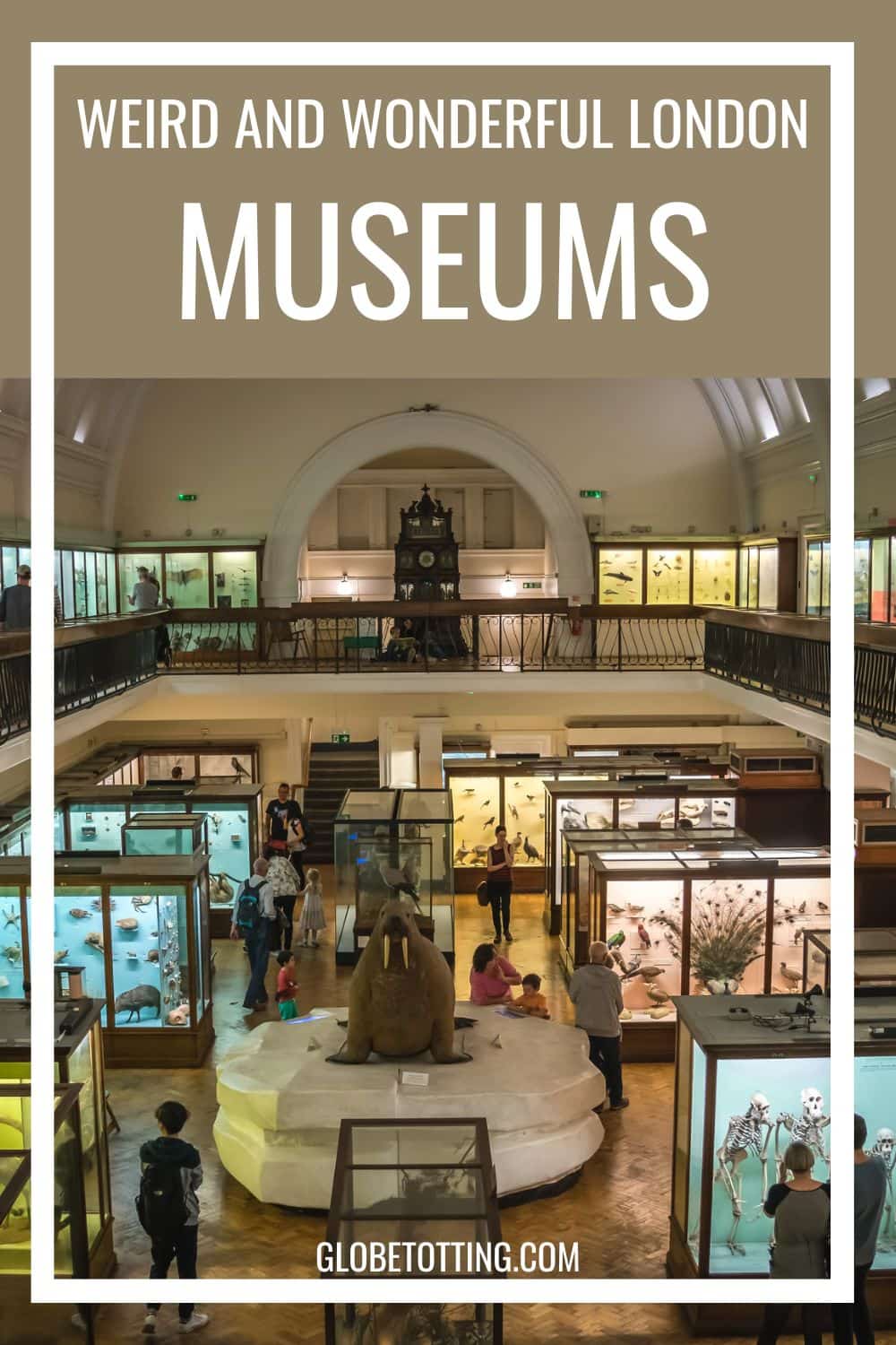 21 of the most wonderful and weird museums in London - Globetotting